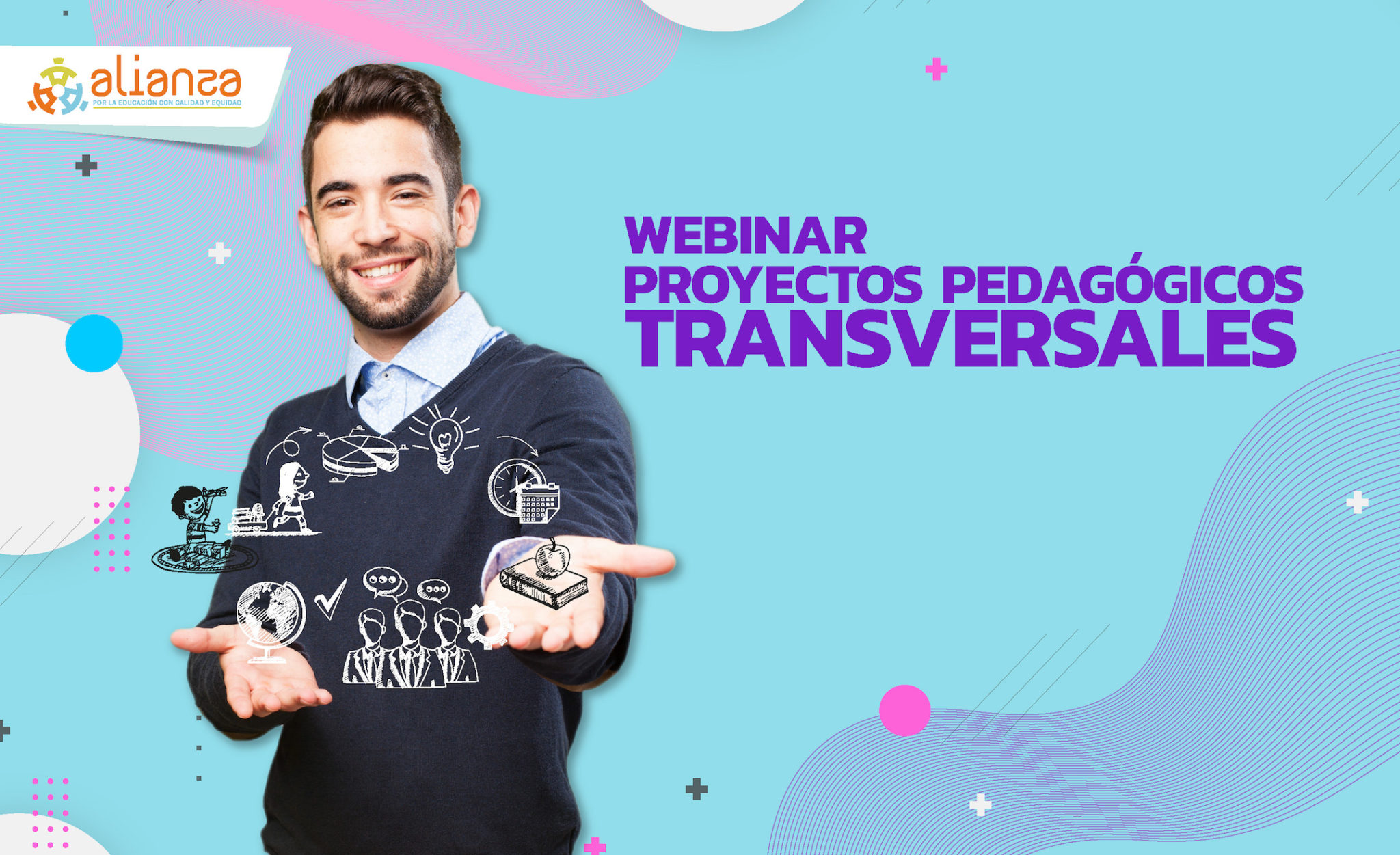 Programa Alianza abordará la importancia de los proyectos pedagógicos ...